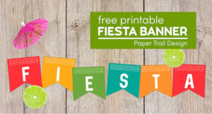 Fiesta Banner Printable {free decor} - Paper Trail Design