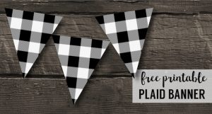 Buffalo Plaid Banner Printable {Lumberjack Party Decor} - Paper Trail ...