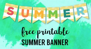Free Printable Summer Banner Flags - Paper Trail Design