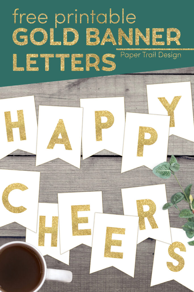 Gold Free Printable Banner Letters - Paper Trail Design