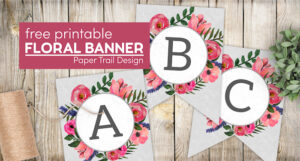 Floral Alphabet Banner Letters Free Printable - Paper Trail Design