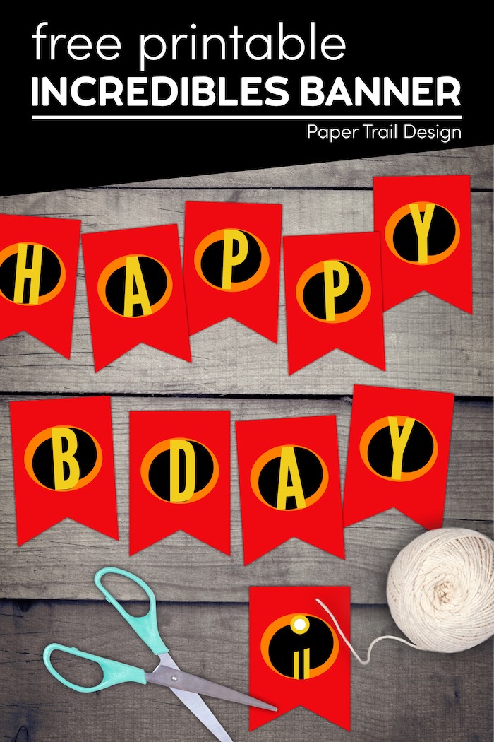 Incredibles Theme Party Banner Free Printable - Paper Trail Design