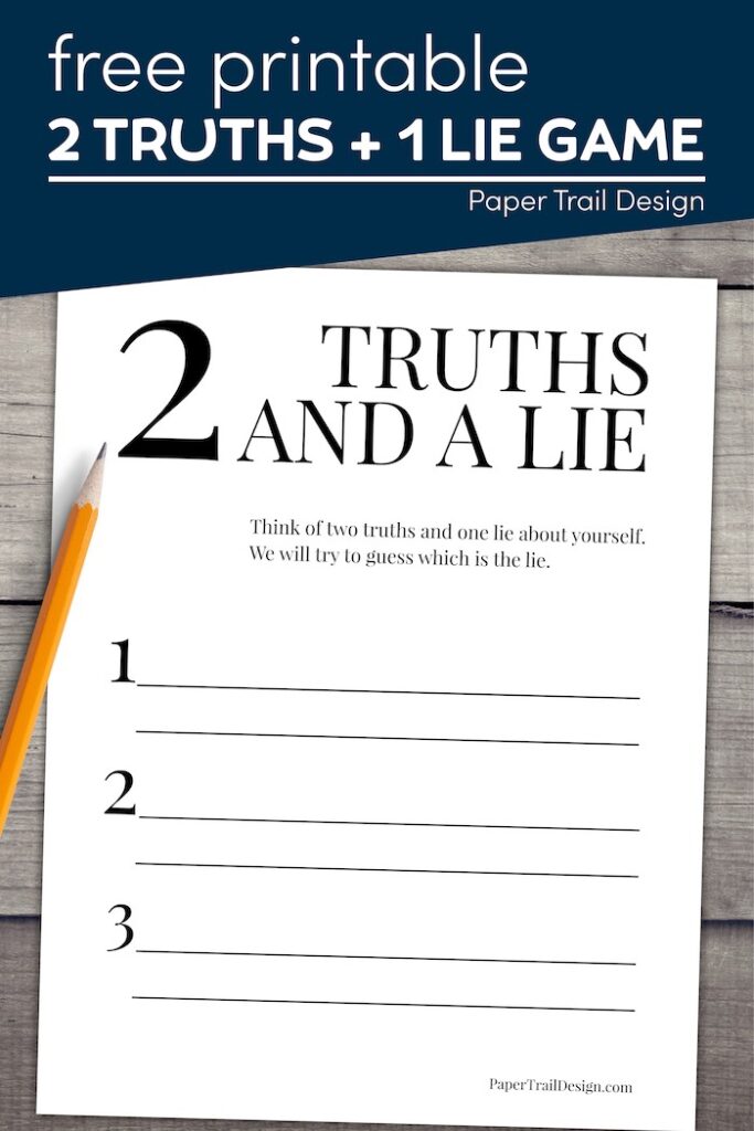 Two Truths and a Lie Game {Free Printable} - Paper Trail Design