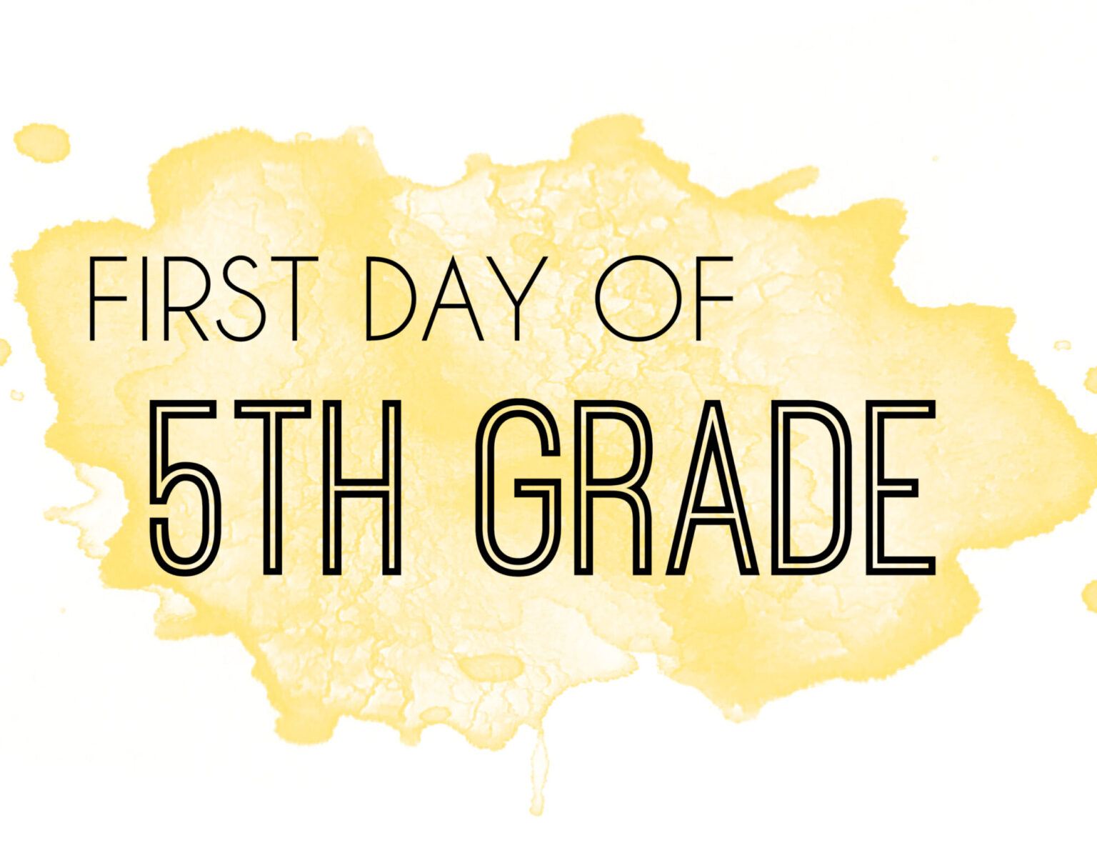 First Day of School Sign Printable - Watercolor - Paper Trail Design