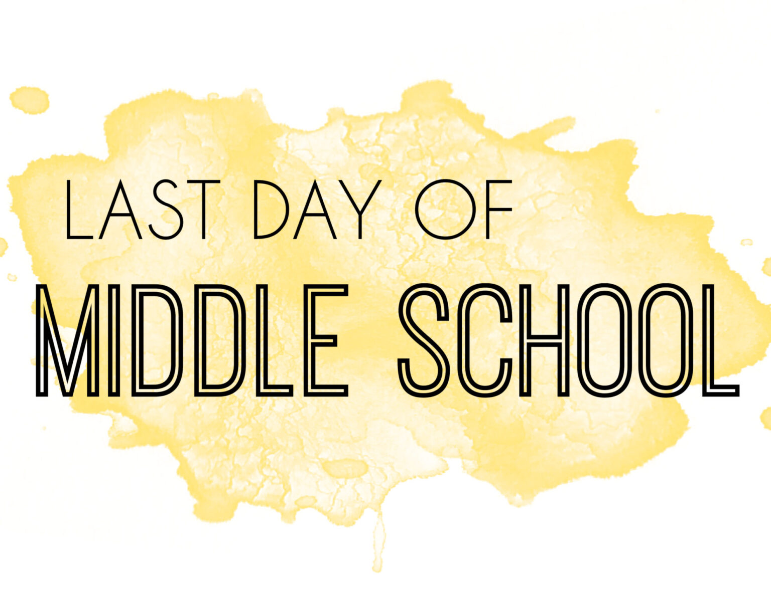 Last Day of School Sign Printable - Watercolor - Paper Trail Design