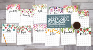 Free Printable 2023 Floral Calendar - Paper Trail Design
