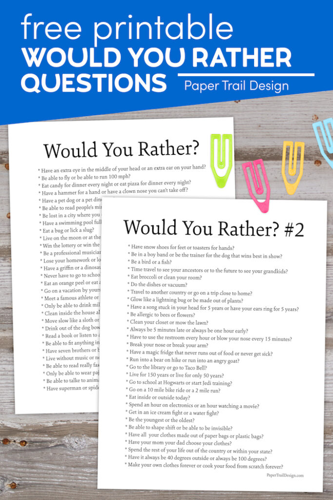 Would You Rather Questions - Paper Trail Design