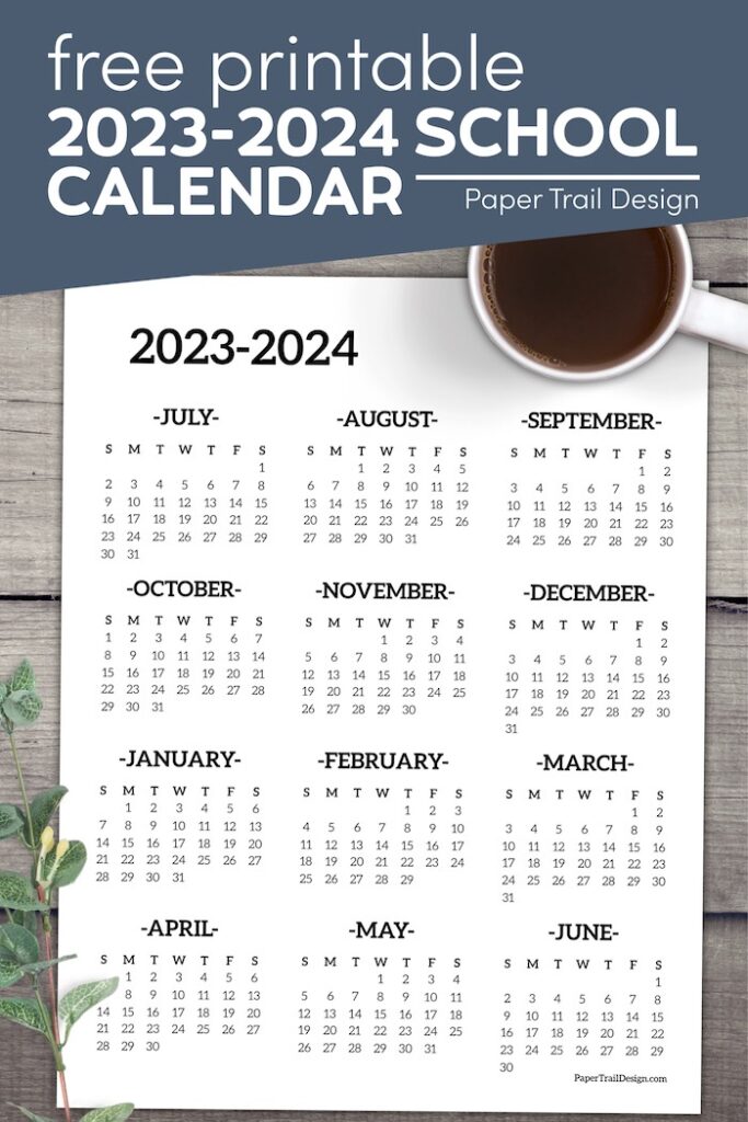 2023-2024 School Year Calendar Free Printable - Paper Trail Design