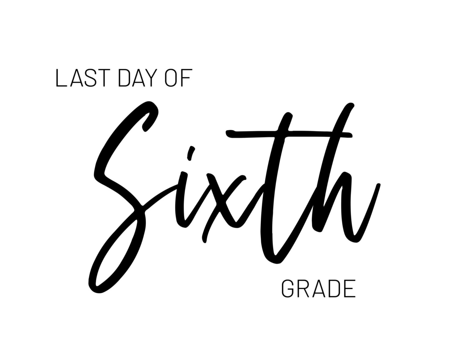 Last Day of School Sign Printables K-12 - Paper Trail Design