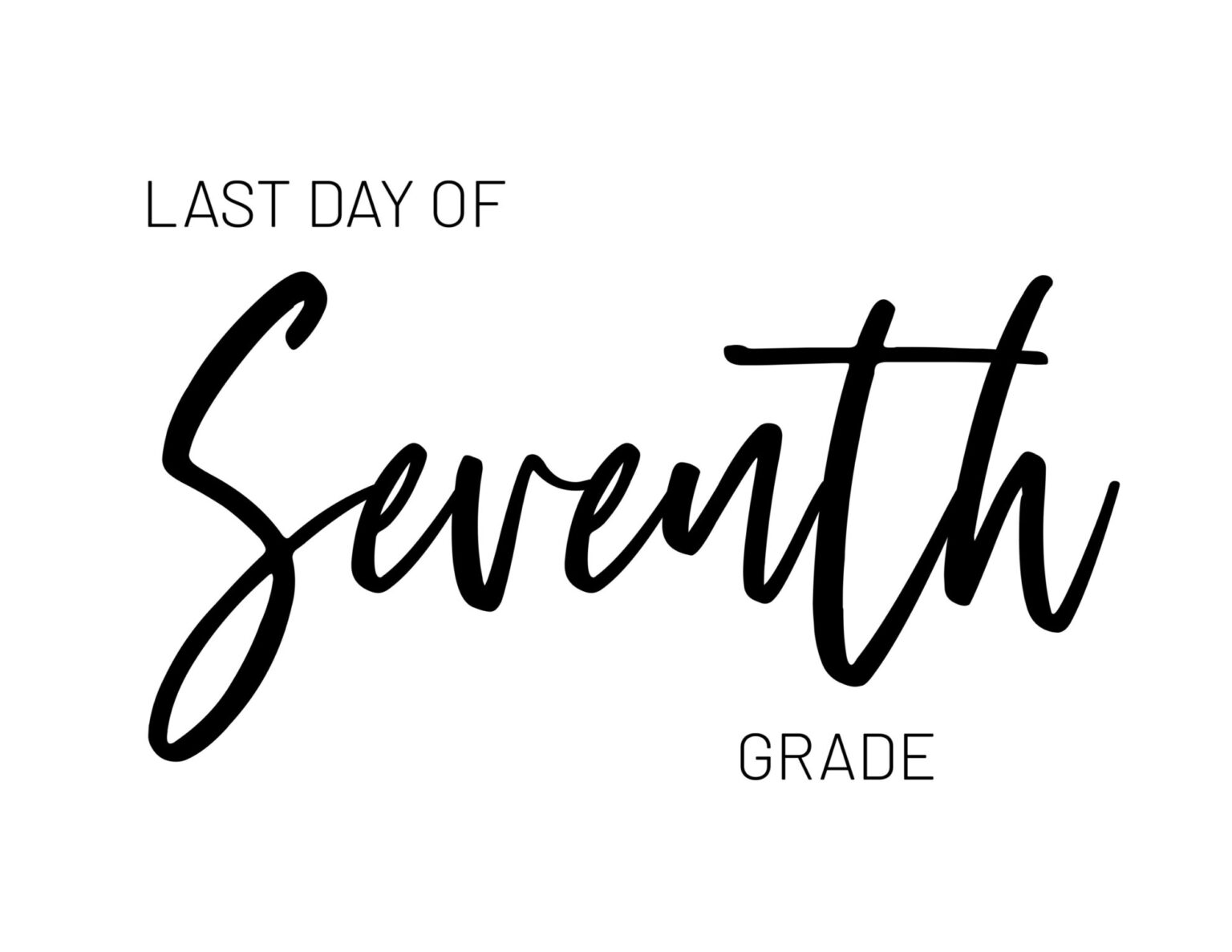 Last Day of School Sign Printables K-12 - Paper Trail Design