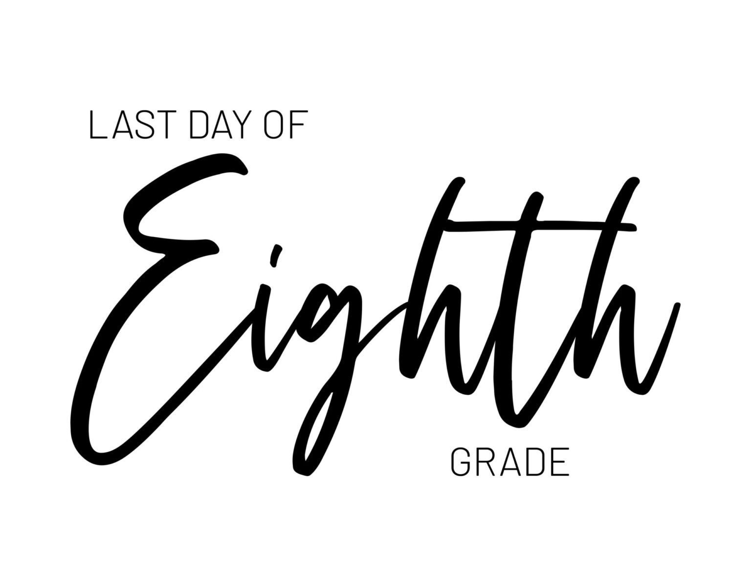 Last Day of School Sign Printables K-12 - Paper Trail Design