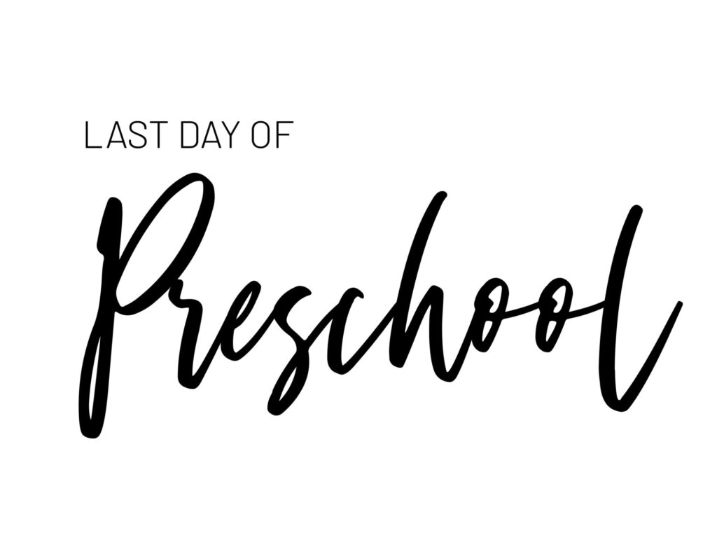 Last Day of School Sign Printables K-12 - Paper Trail Design